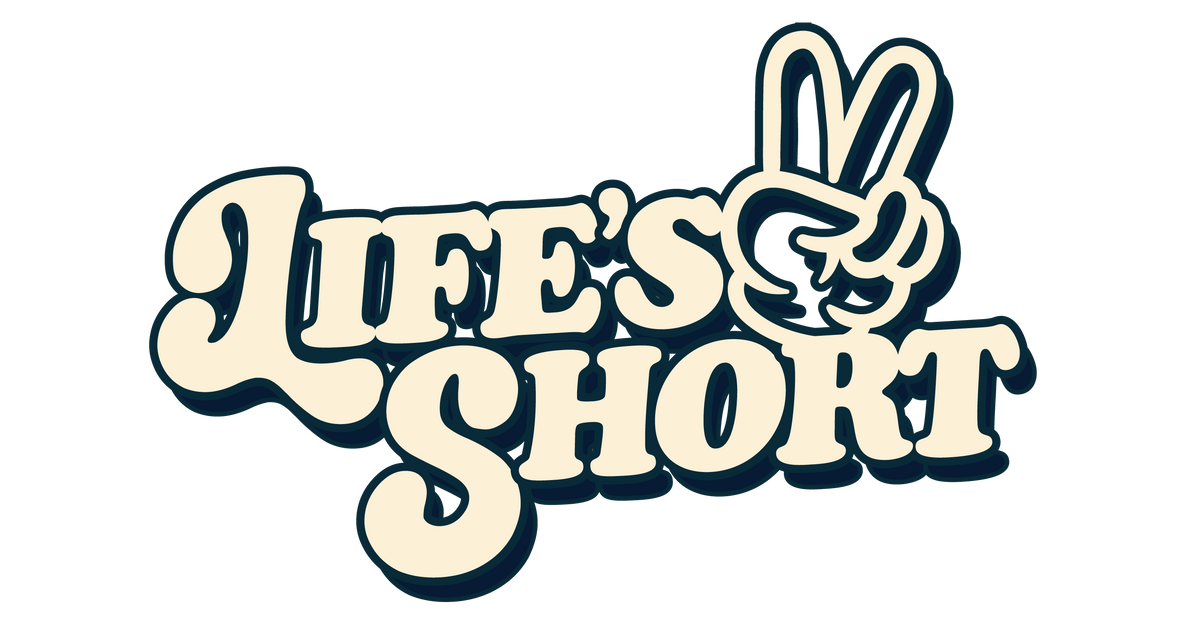 Life's 2 short – Lifes2short